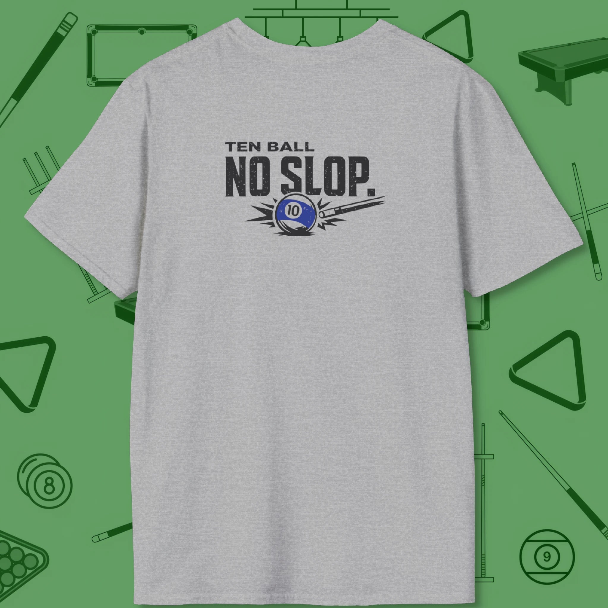 Ten Ball No Slop Billiards T-Shirt | Pool Shirt for Players – Crossbank ...